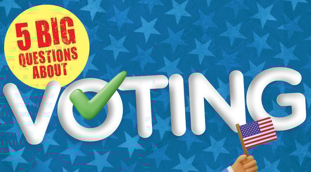 5 Big Questions About Voting